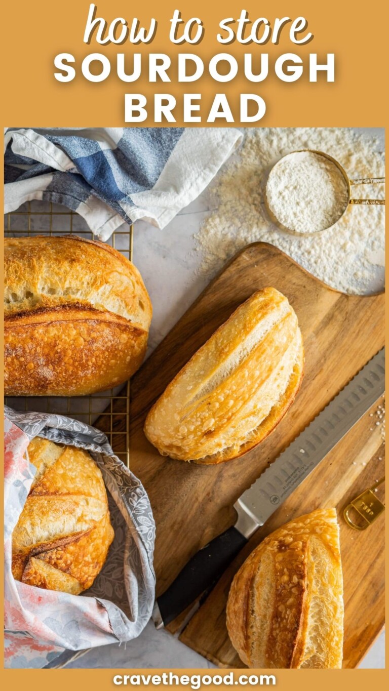 How To Store Sourdough Bread - 6 Ways To Keep It Fresh! - Crave The Good